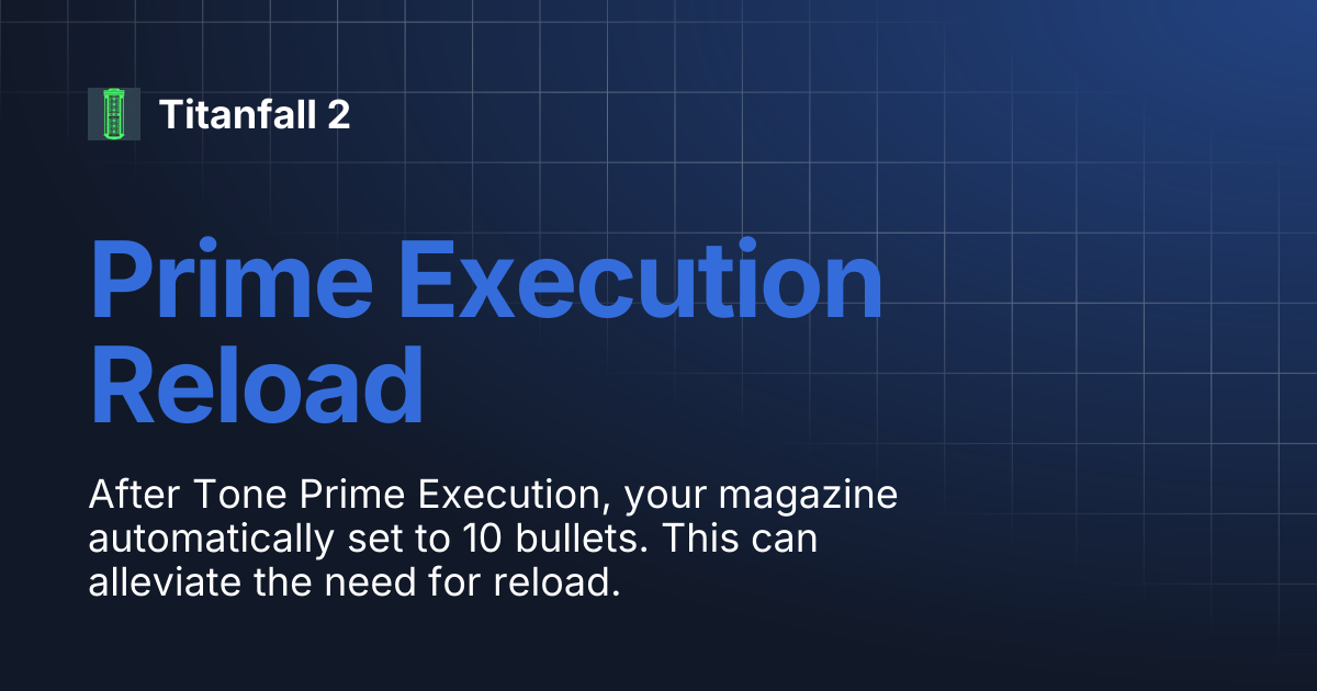 Prime Execution Reload | Titanfall 2