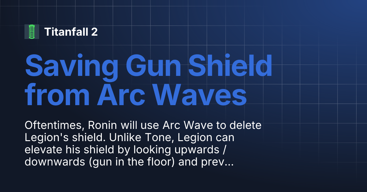 Saving Gun Shield from Arc Waves | Titanfall 2