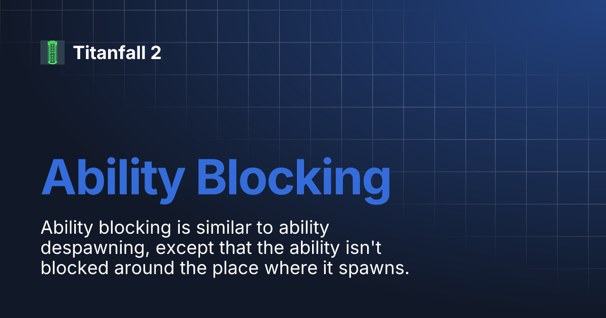 Ability Blocking | Titanfall 2