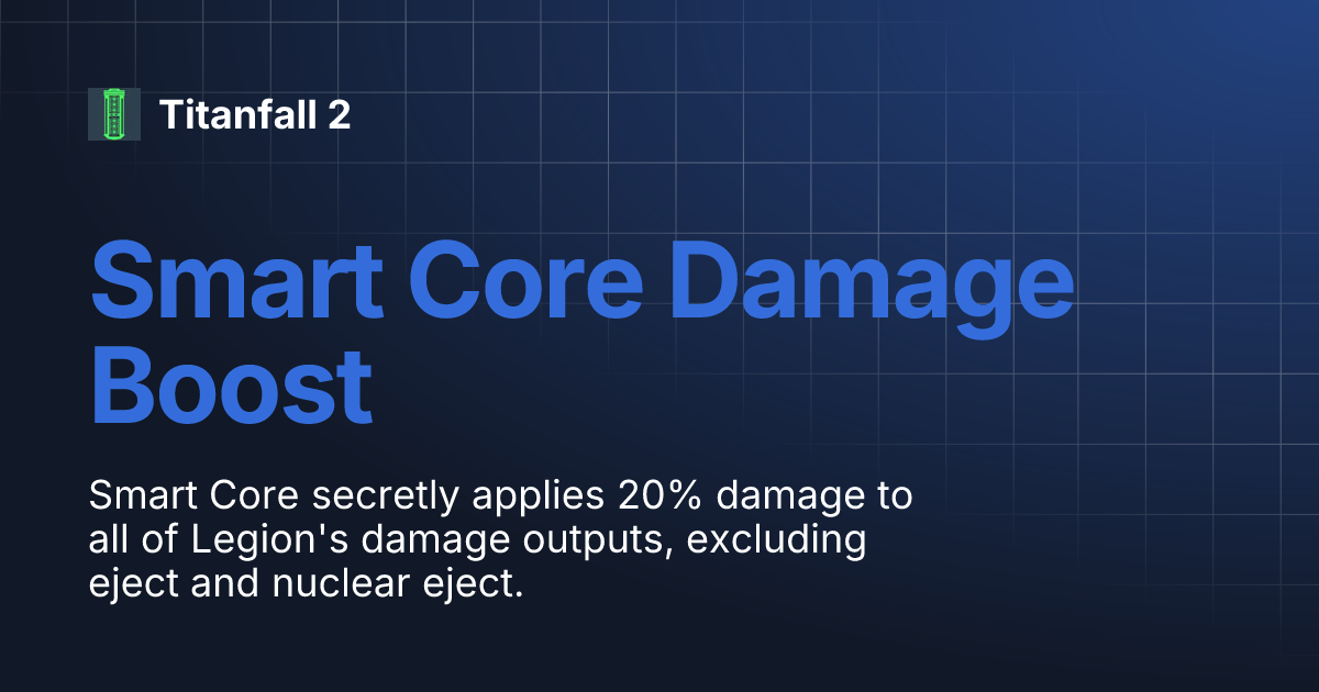 Smart Core Damage Boost | Titanfall 2